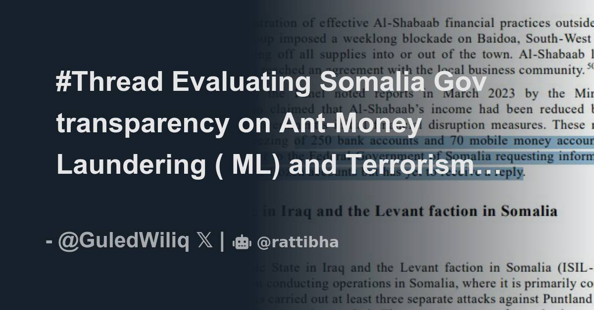 #Thread Evaluating Somalia Gov transparency on Ant-Money Laundering ( ML) and Terrorism ...