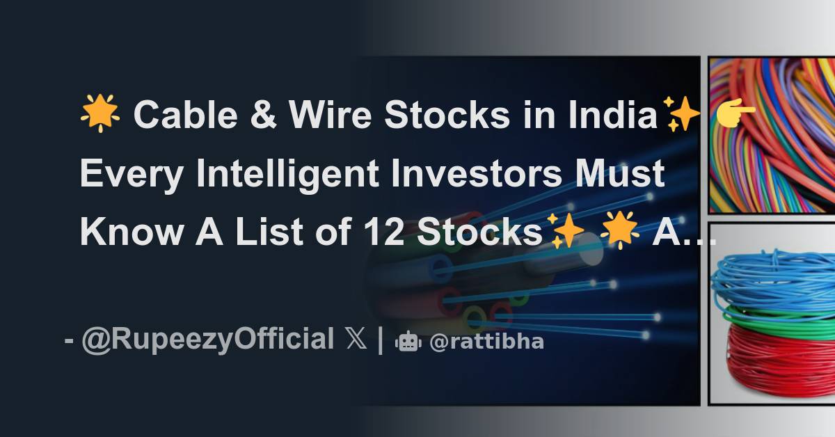 🌟 Cable & Wire Stocks in India 👉 Every Intelligent Investors Must Know ...
