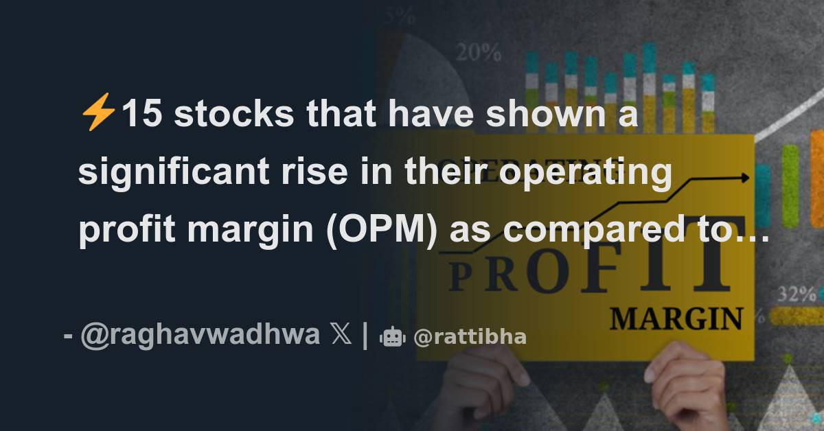 ⚡️15 stocks that have shown a significant rise in their operating ...
