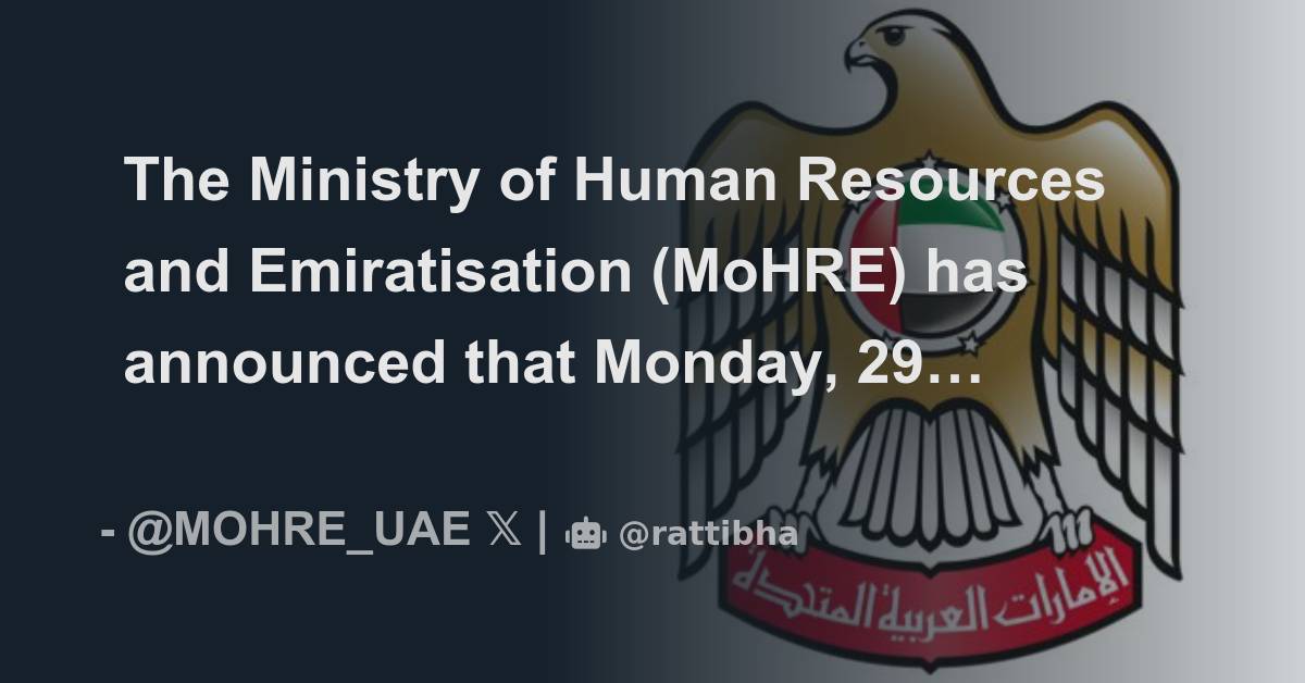 The Ministry of Human Resources and Emiratisation (MoHRE) has announced that Monday, 29 Ramadan ...