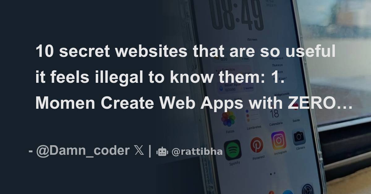 10 Secret Websites That Are So Useful It Feels Illegal To Know Them Thread From D Coder Damn 