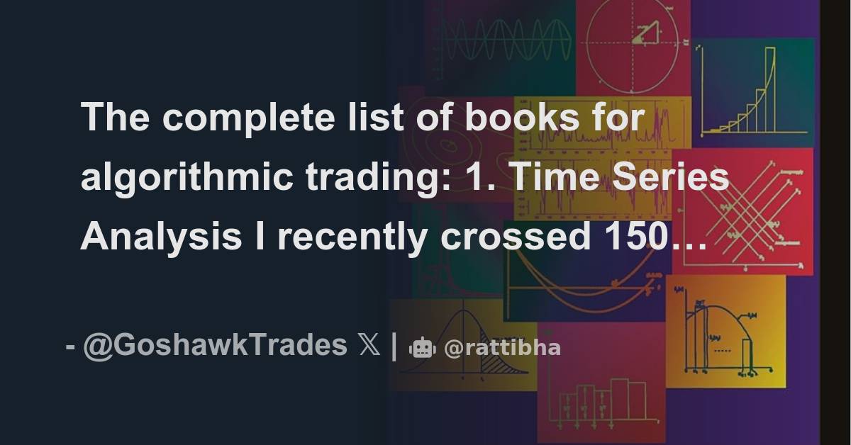 The complete list of books for algorithmic trading: 1. Time Series ...
