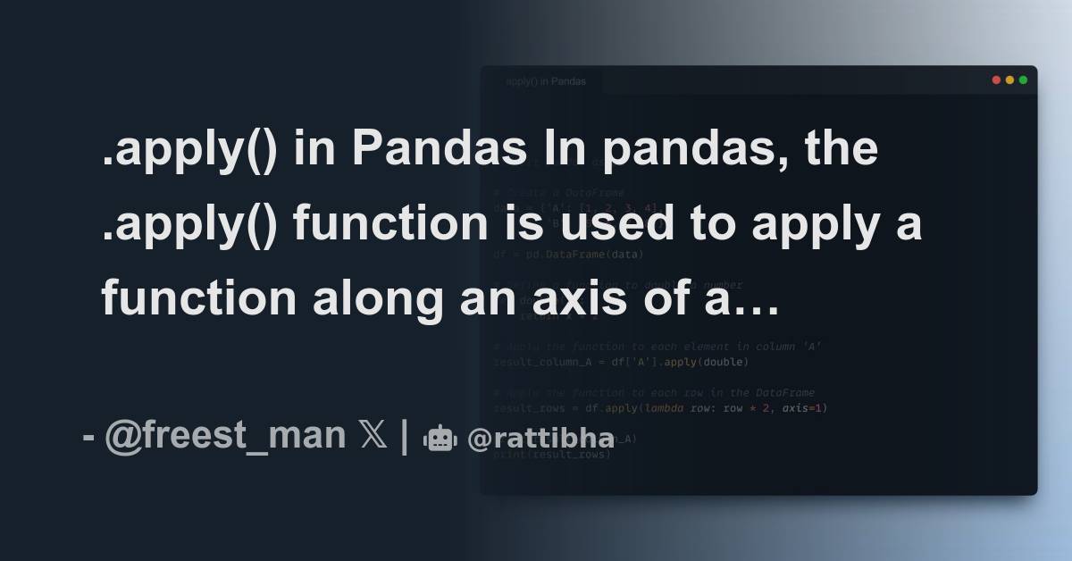  apply In Pandas In Pandas The apply Function Is Used To Apply A