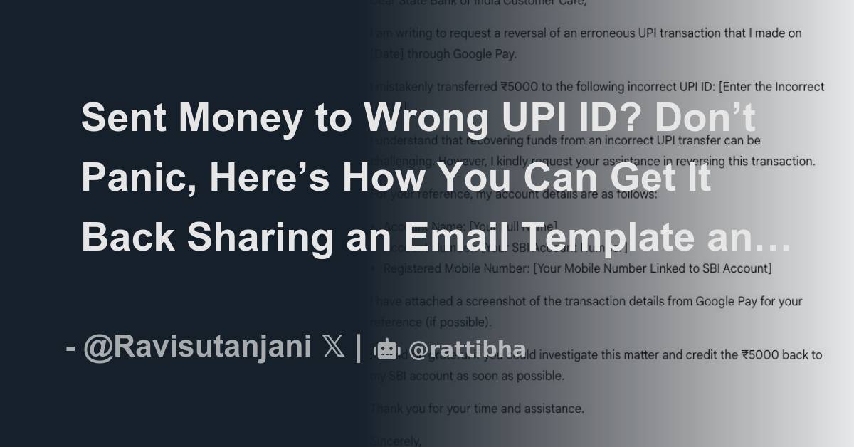 Sent Money to Wrong UPI ID? Don’t Panic, Here’s How You Can Get It Back ...