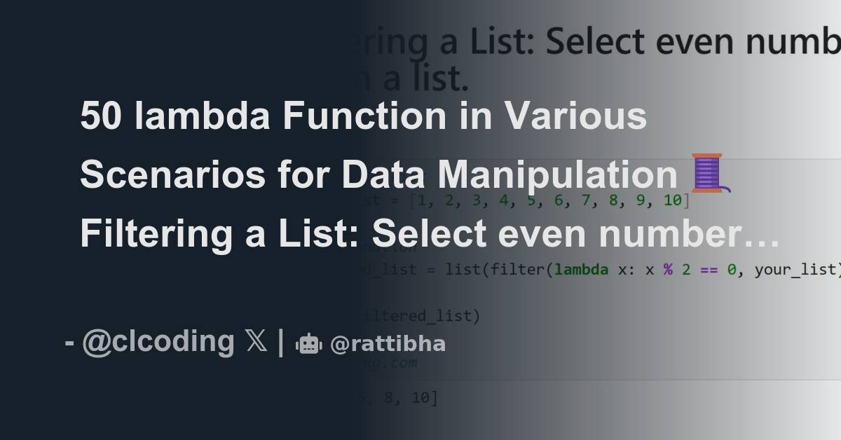 50 Lambda Function In Various Scenarios For Data Manipulation 🧵 Thread From Python Coding