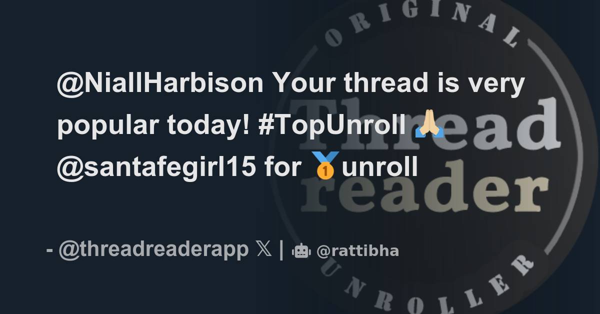 @NiallHarbison Your thread is very popular today! #TopUnroll - Thread ...