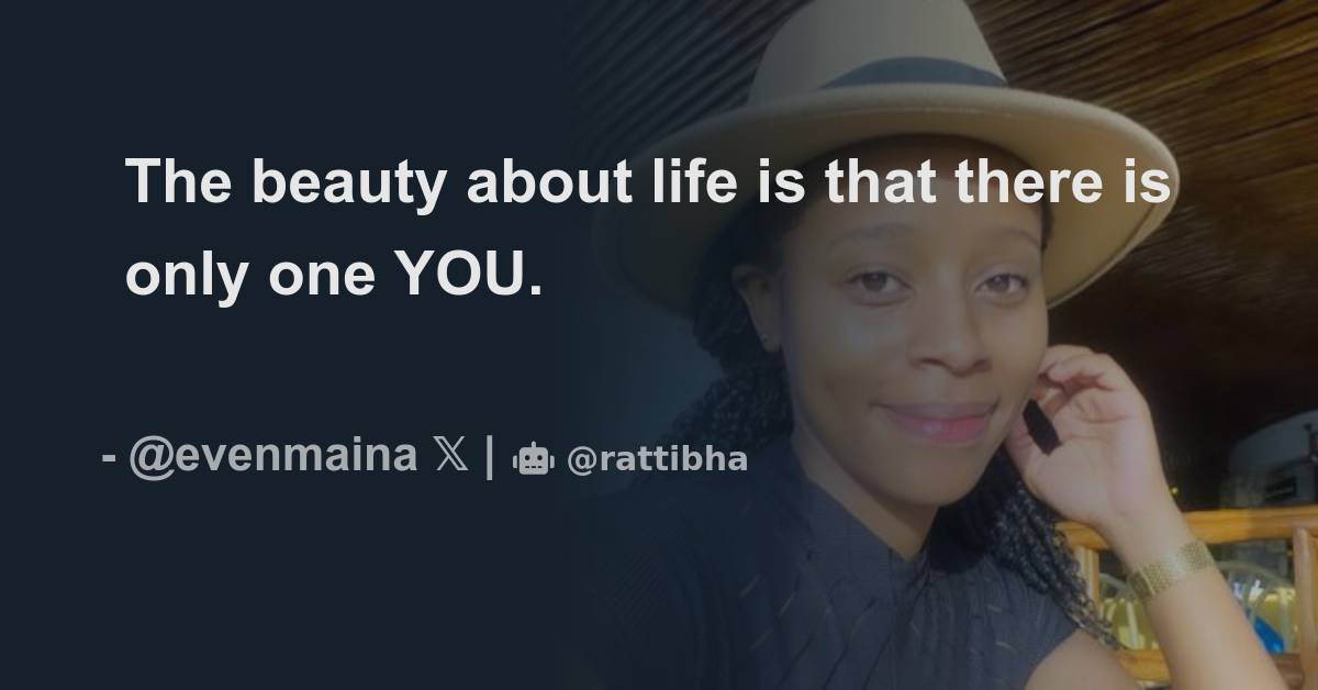 The beauty about life is that there is only one YOU. - Thread from Eve ...