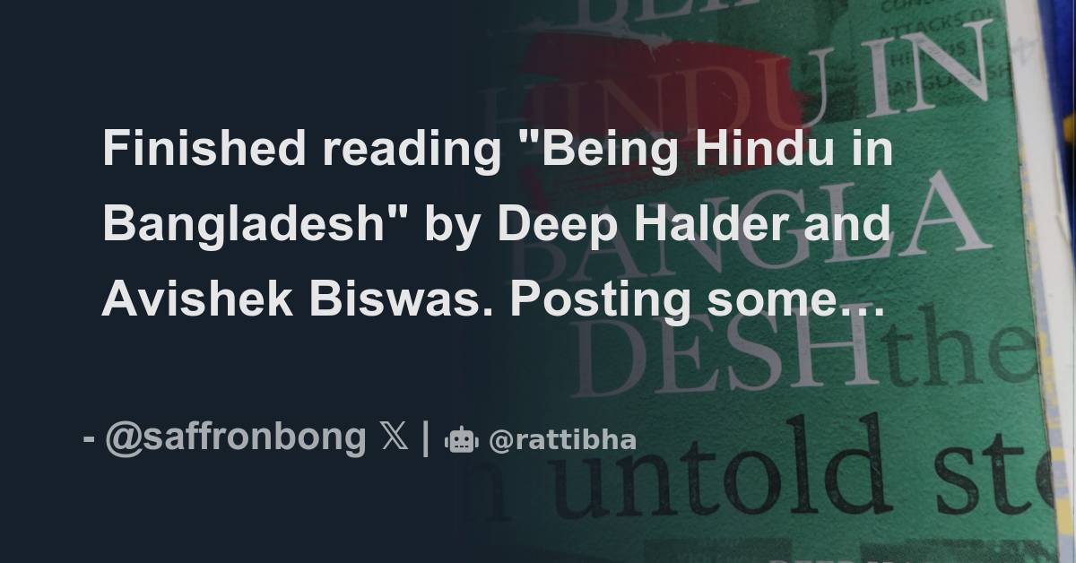 Finished reading "Being Hindu in Bangladesh" by Deep Halder and Avishek ...