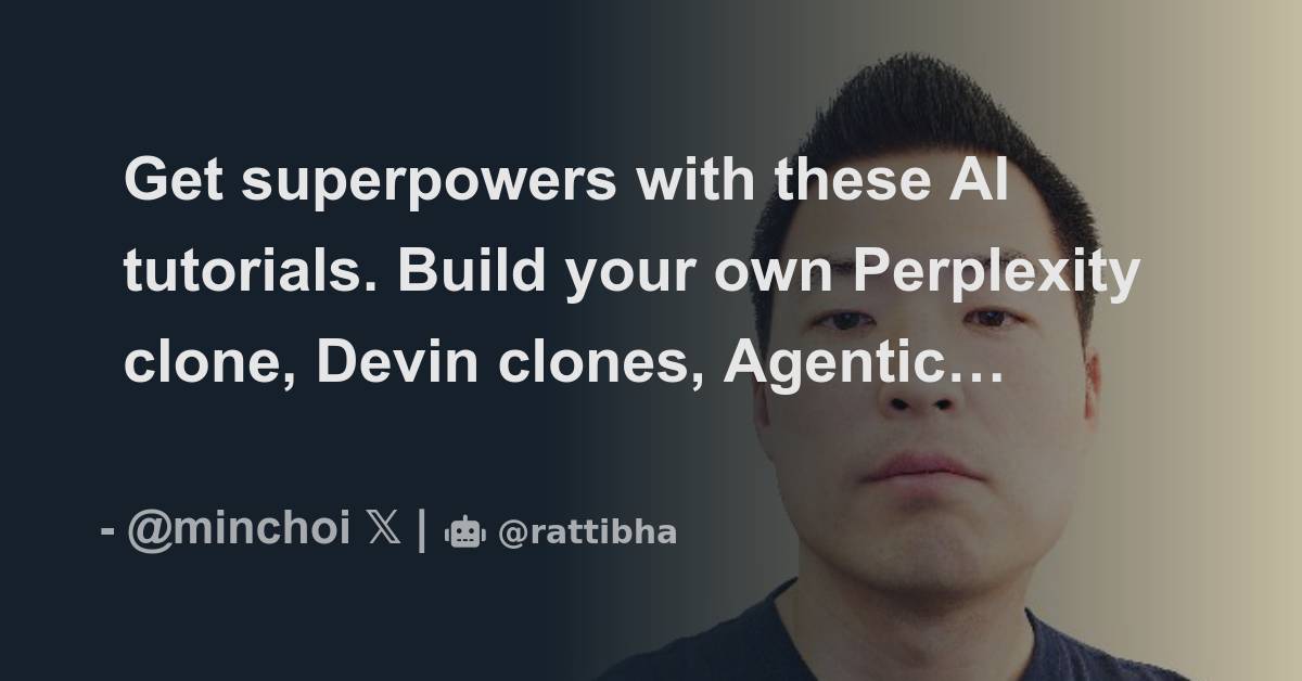 Get superpowers with these AI tutorials. Build your own Perplexity clone, Devin clones, Agentic ...