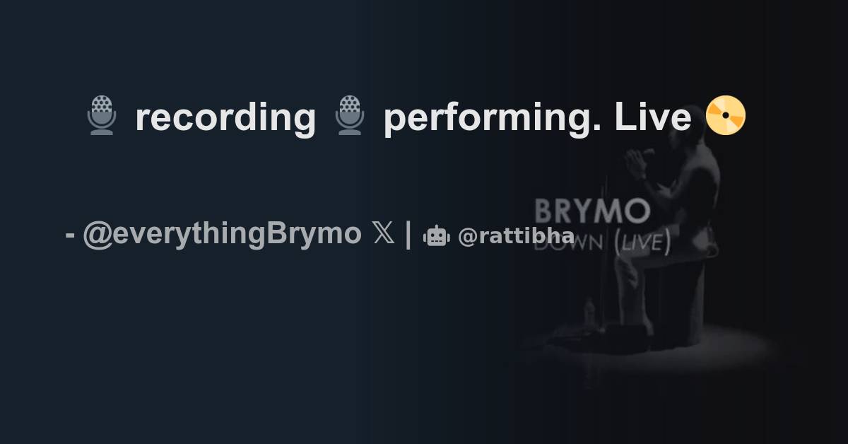 🎙️ recording 🎙️ performing. Live 📀 - المسلسل من BRYMO @everythingBrymo - رتبها