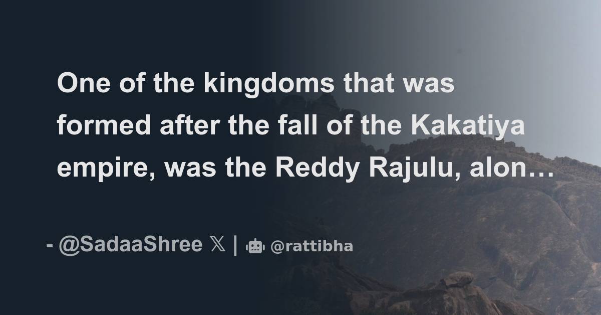 One of the kingdoms that was formed after the fall of the Kakatiya ...