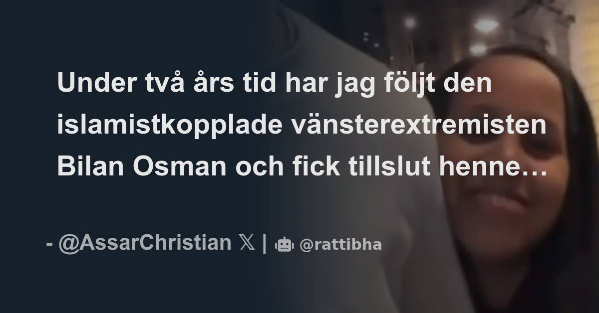 Under två års tid har jag följt den islamistkopplade vänsterextremisten ...