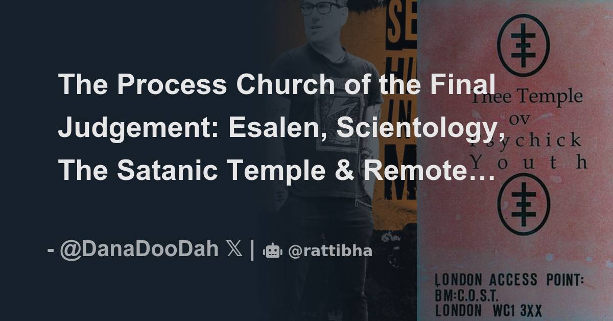 The Process Church of the Final Judgement: Esalen, Scientology, The ...