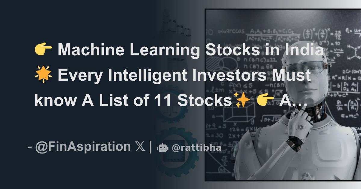 👉 Machine Learning Stocks in India 🌟 Every Intelligent Investors Must ...