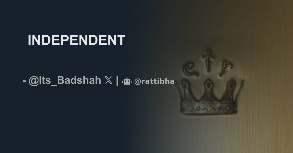 INDEPENDENT - Thread from BADSHAH @Its_Badshah - Rattibha
