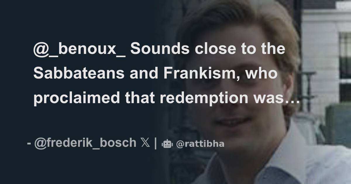 @_benoux_ Sounds close to the Sabbateans and Frankism, who proclaimed ...