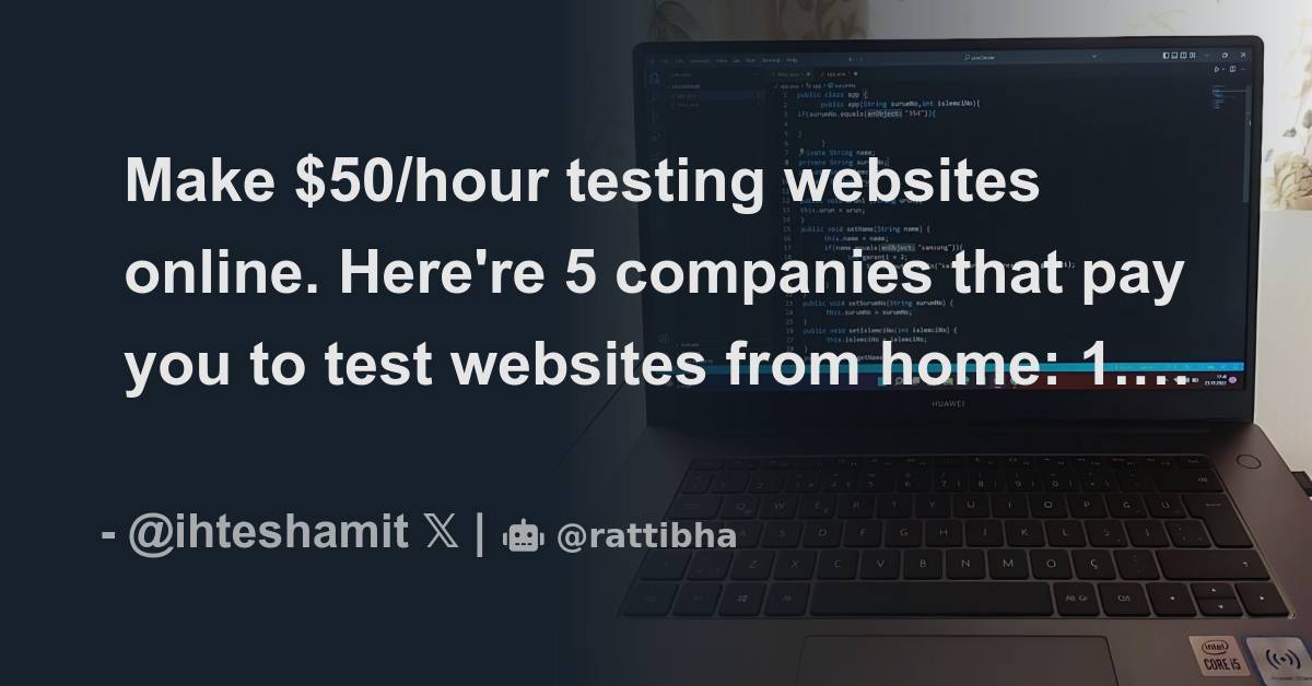 Make $50/hour testing websites online. Here're 5 companies that pay you ...