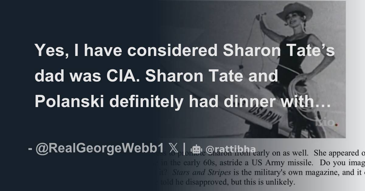 Yes, I have considered Sharon Tate’s dad was CIA. Sharon Tate and ...