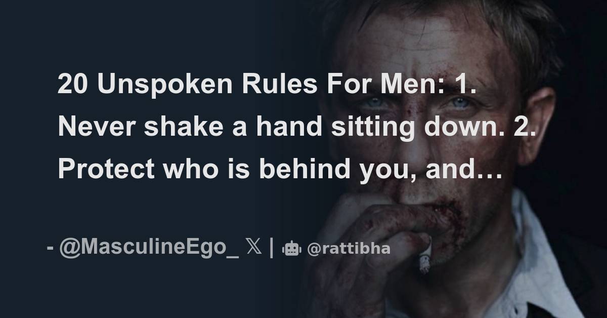 20 Unspoken Rules For Men: 1. Never shake a hand sitting down. - Thread ...