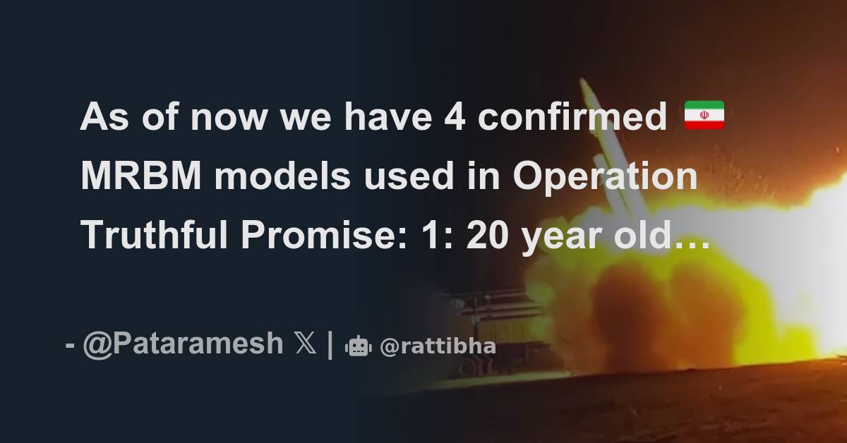 As of now we have 4 confirmed 🇮🇷 MRBM models used in Operation Truthful ...