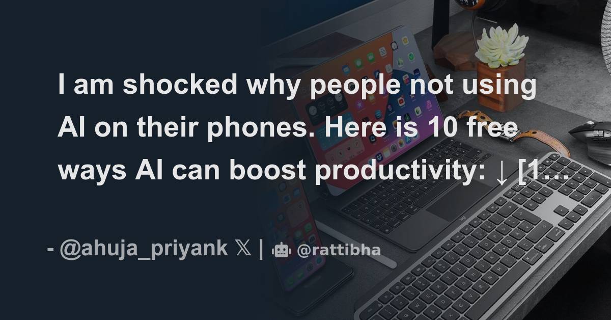 I am shocked why people not using AI on their phones. Here is 10 free ...