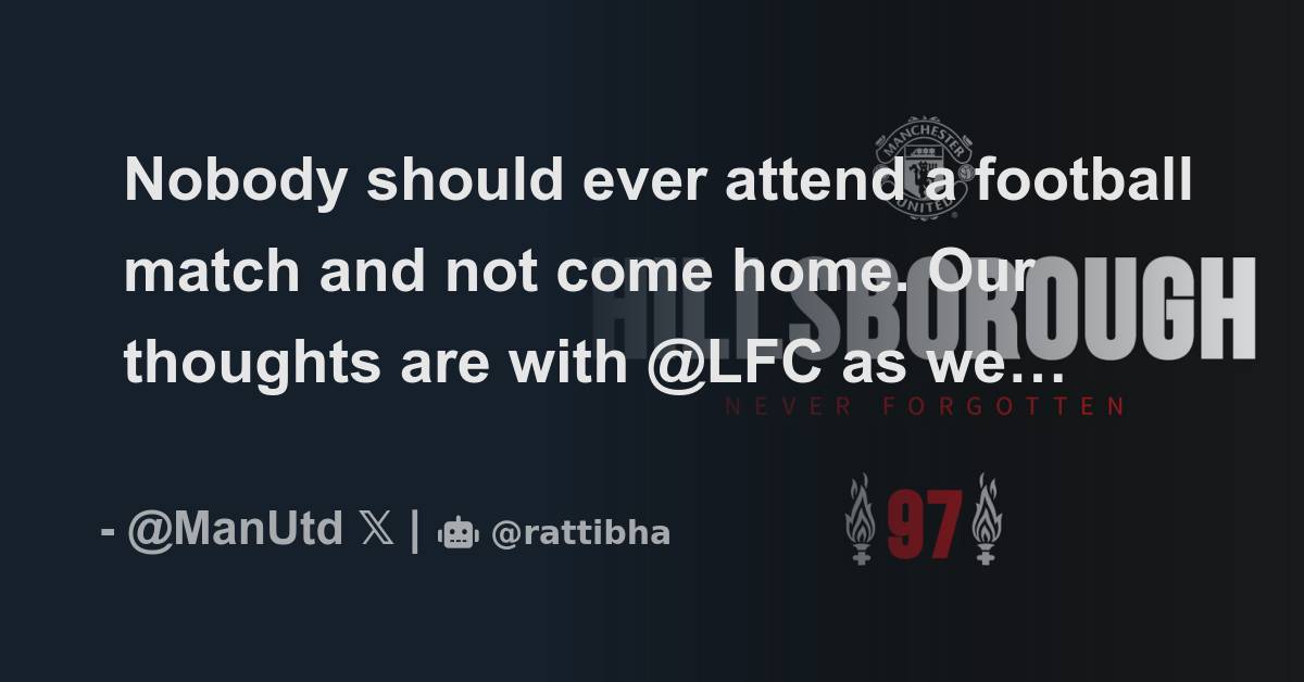 Nobody should ever attend a football match and not come home. Our ...