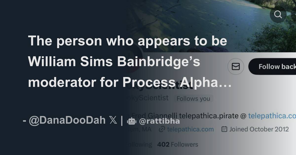 The person who appears to be William Sims Bainbridge’s moderator for ...
