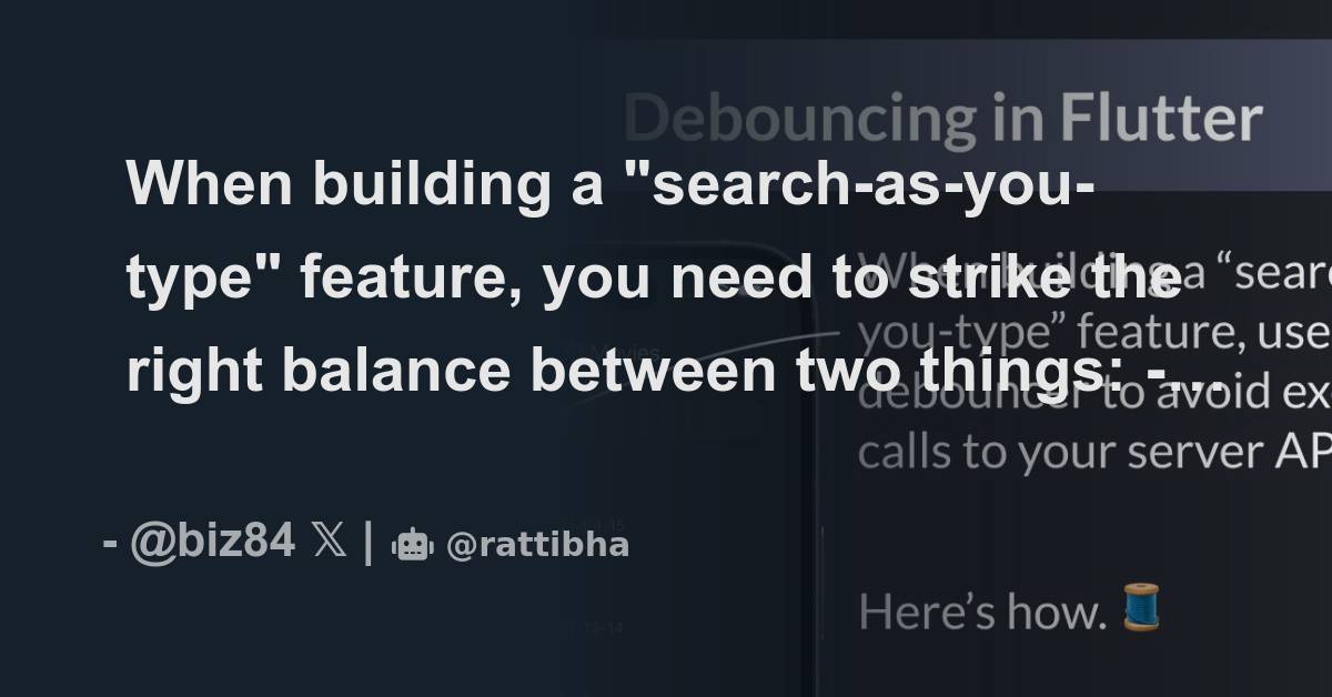 When building a "search-as-you-type" feature, you need to strike the ...