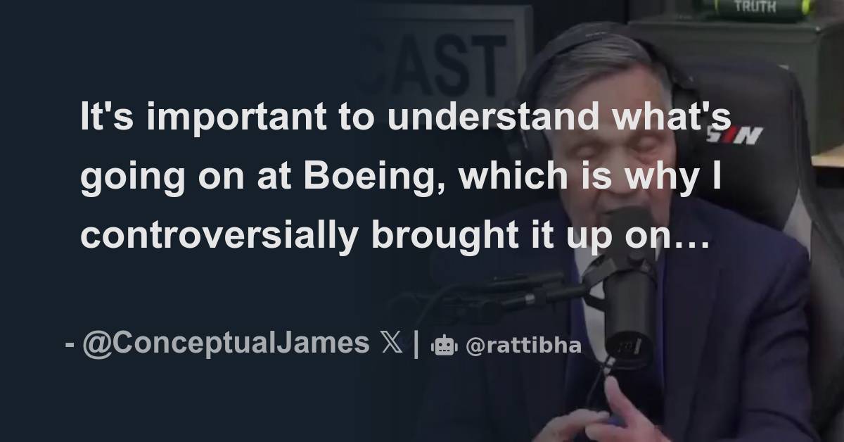 It's important to understand what's going on at Boeing, which is why I ...