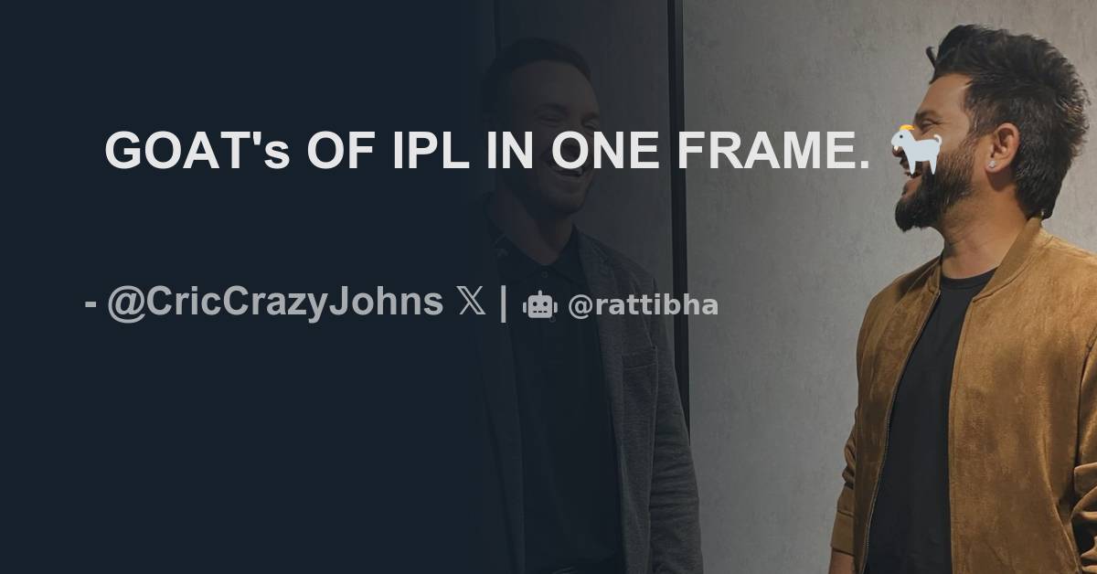 GOAT's OF IPL IN ONE FRAME. 🐐 - Thread from Johns. @CricCrazyJohns ...