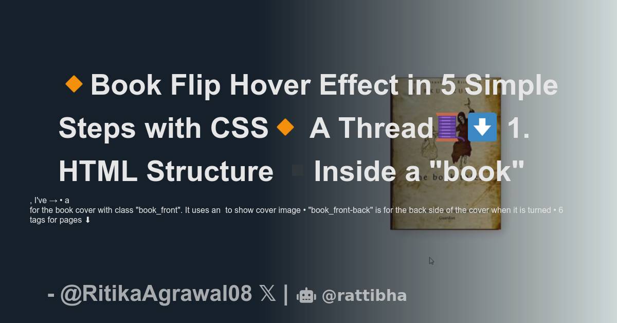 🔸Book Flip Hover Effect in 5 Simple Steps with CSS🔸 A Thread🧵⬇️ - Thread from Ritika Agrawal ...