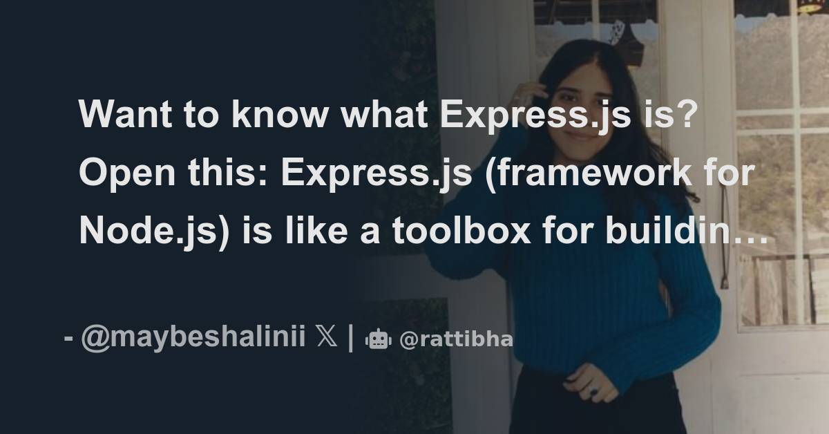 Want to know what Express.js is? Open this: - Thread from Shalini ...