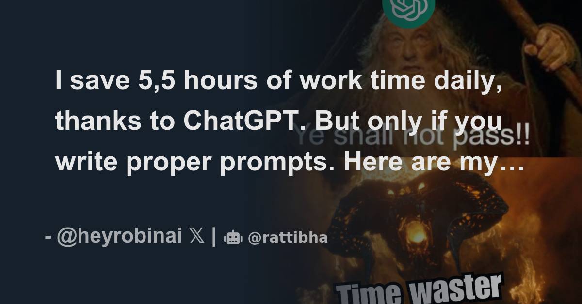 I save 5,5 hours of work time daily, thanks to ChatGPT. But only if you ...