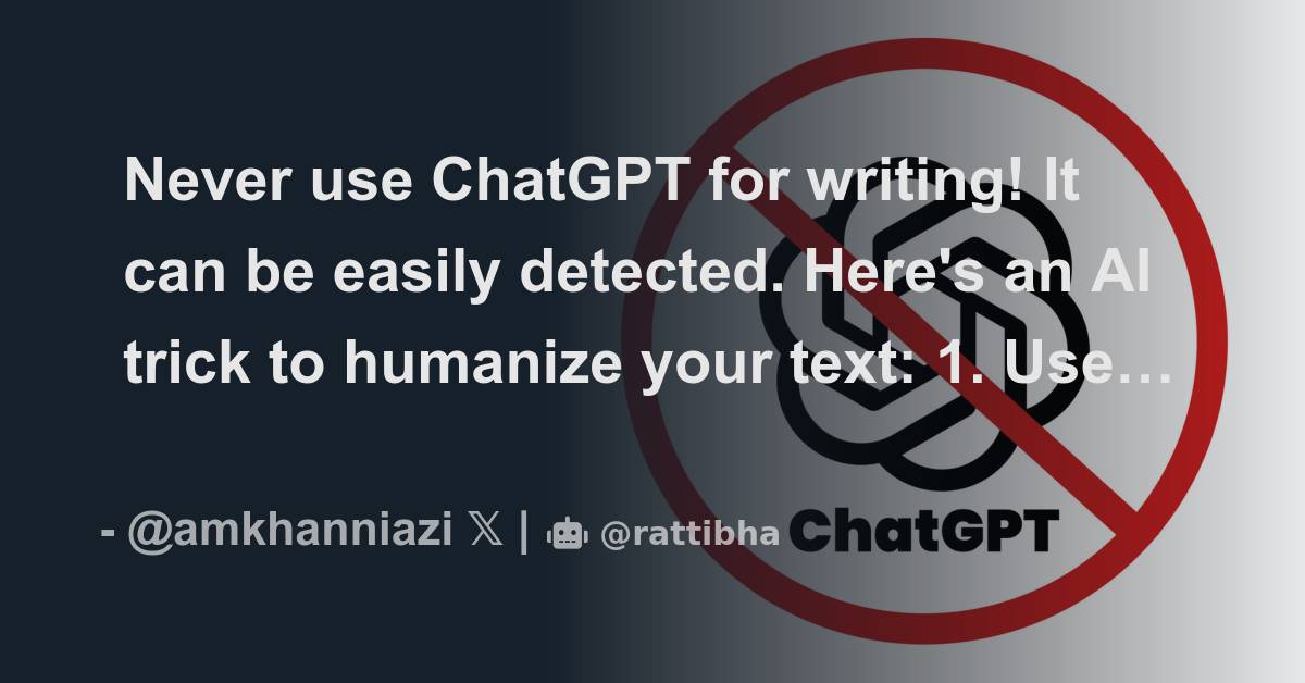 Never use ChatGPT for writing! It can be easily detected. Here's an AI ...