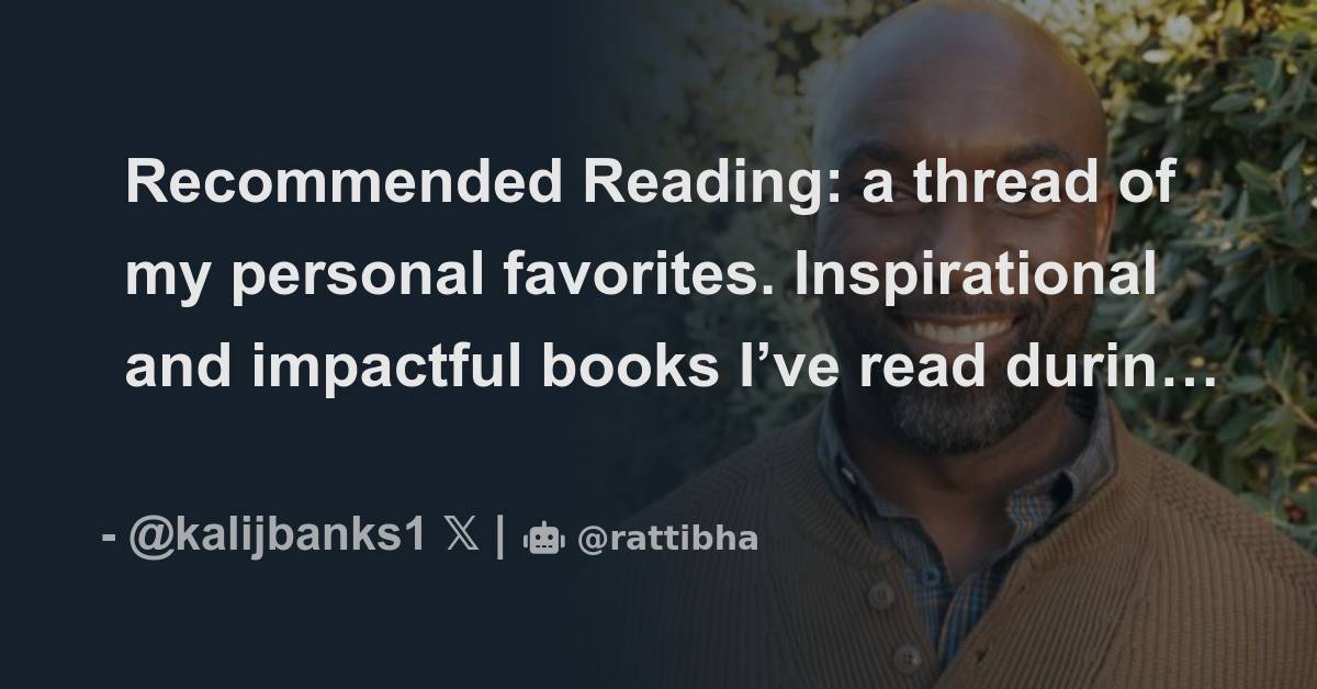 Recommended Reading: a thread of my personal favorites. Inspirational ...