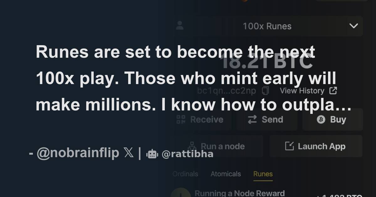 Runes are set to become the next 100x play. Those who mint early will ...