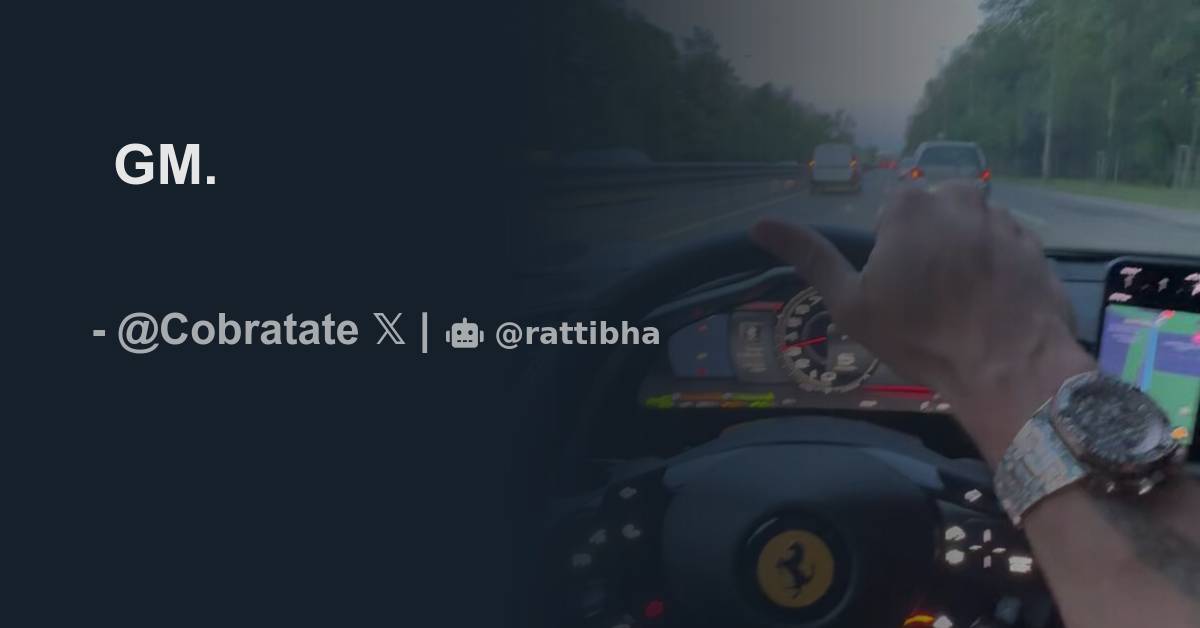 GM. - Thread from Andrew Tate @Cobratate - Rattibha