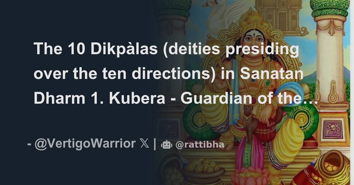 The 10 Dikpàlas (deities presiding over the ten directions) in Sanatan ...