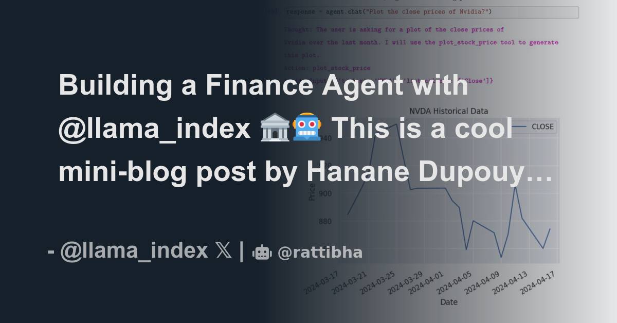 Building a Finance Agent with @llama_index 🏦🤖 This is a cool mini-blog ...