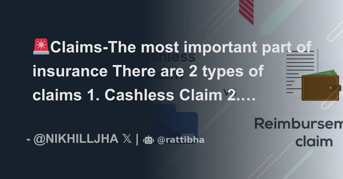 🚨Claims-The most important part of insurance There are 2 types of ...