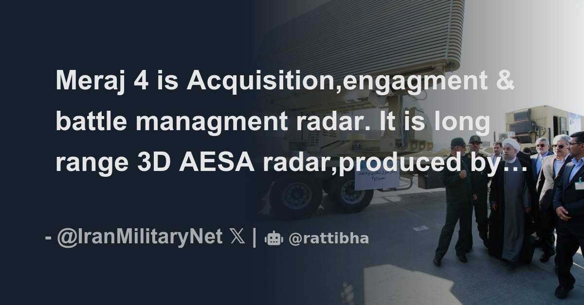 Meraj 4 is Acquisition,engagment & battle managment radar. It is long ...