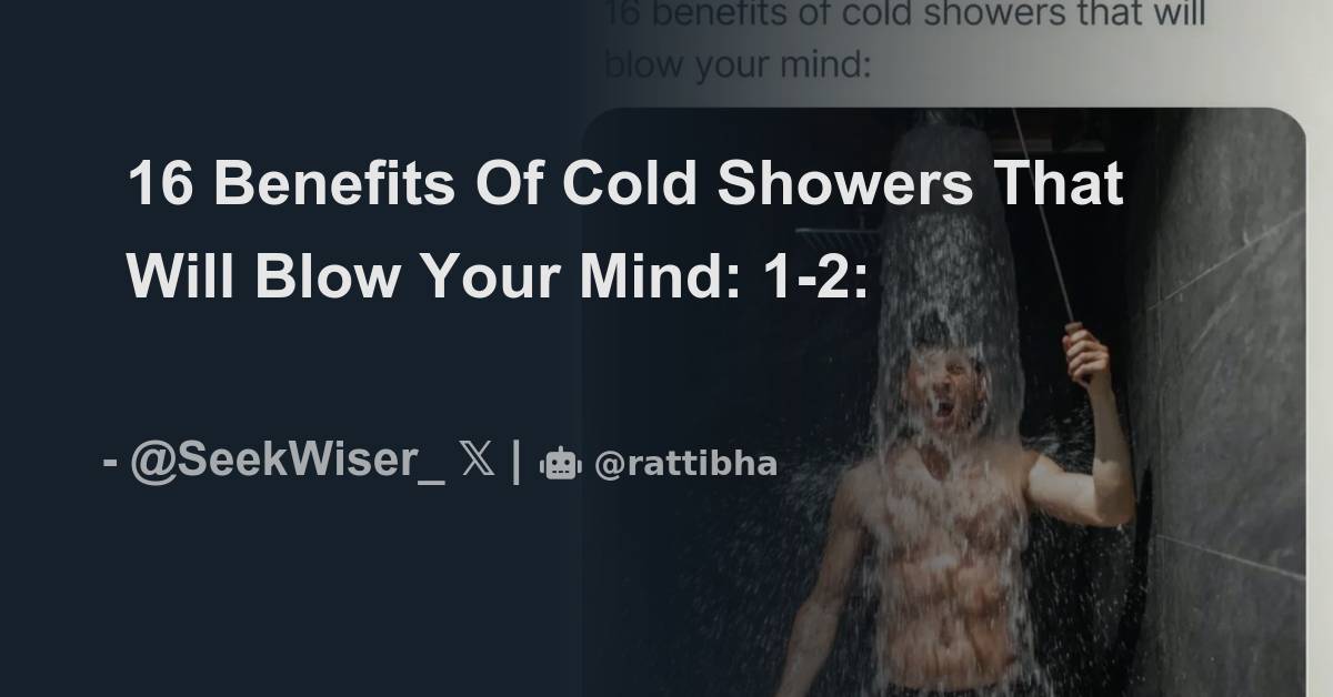 16 Benefits Of Cold Showers That Will Blow Your Mind Thread From