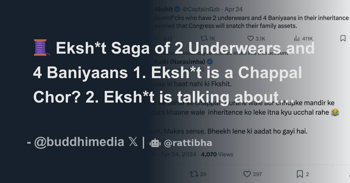 🧵 Eksh*t Saga of 2 Underwears and 4 Baniyaans 1. Eksh*t is a Chappal ...