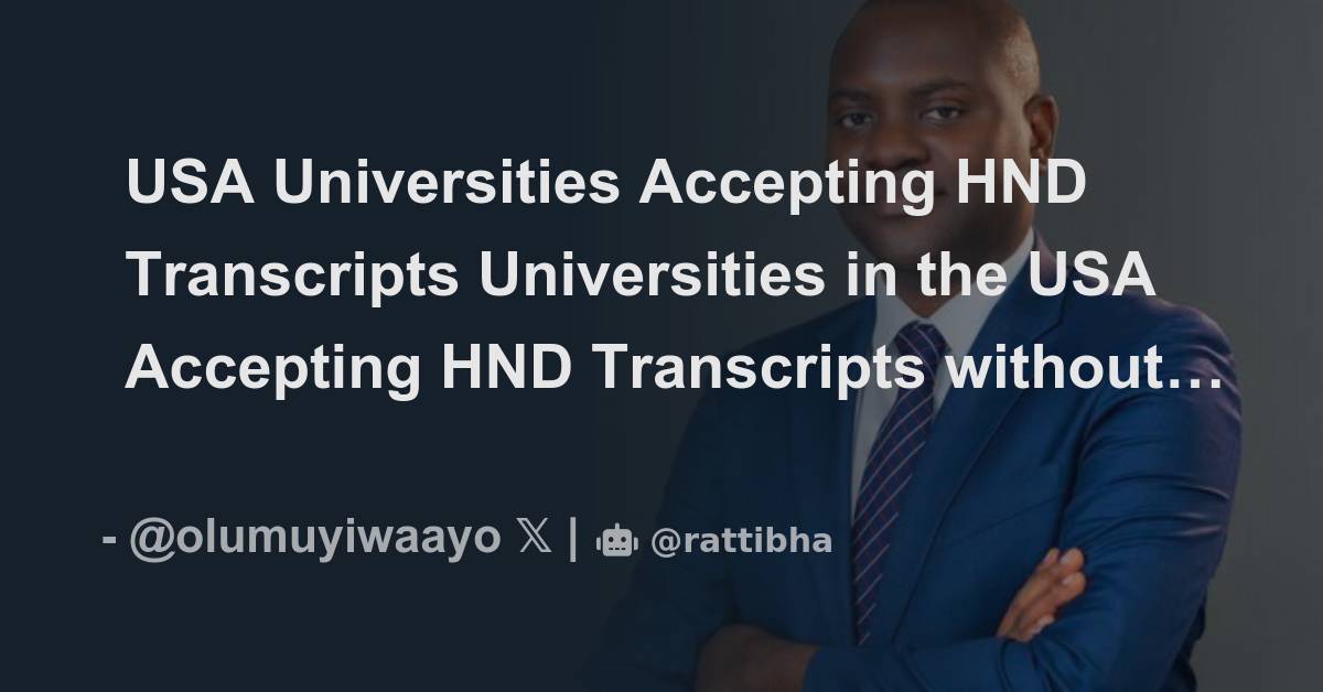 USA Universities Accepting HND Transcripts Universities in the USA Accepting HND Transcripts ...