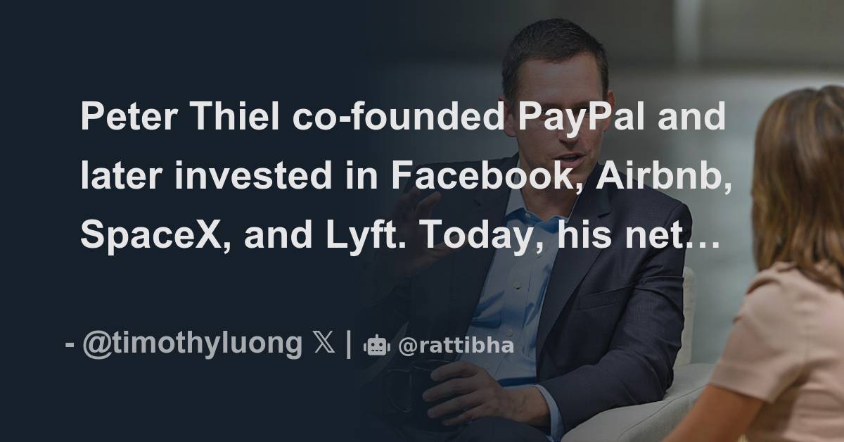 Peter Thiel co-founded PayPal and later invested in Facebook, Airbnb, SpaceX, and Lyft. Today ...