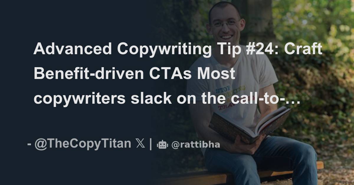 Advanced Copywriting Tip #24: Craft Benefit-driven CTAs Most ...