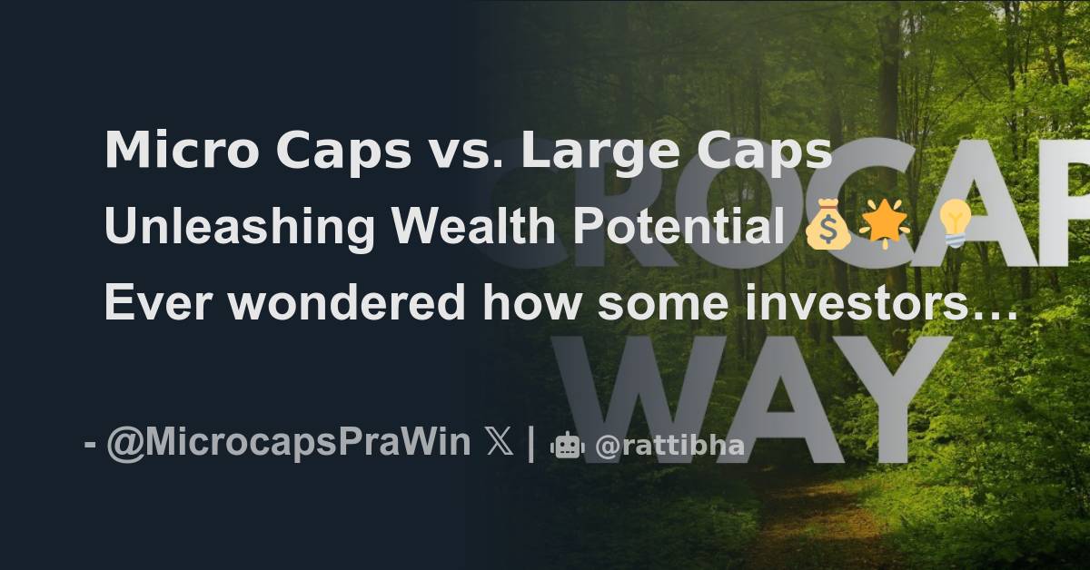 𝗠𝗶𝗰𝗿𝗼 𝗖𝗮𝗽𝘀 𝘃𝘀. 𝗟𝗮𝗿𝗴𝗲 𝗖𝗮𝗽𝘀 Unleashing Wealth Potential 💰🌟 💡Ever wondered ...