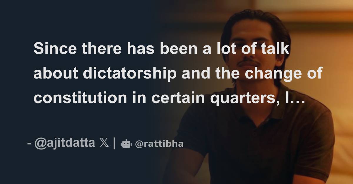 Since there has been a lot of talk about dictatorship and the change of ...