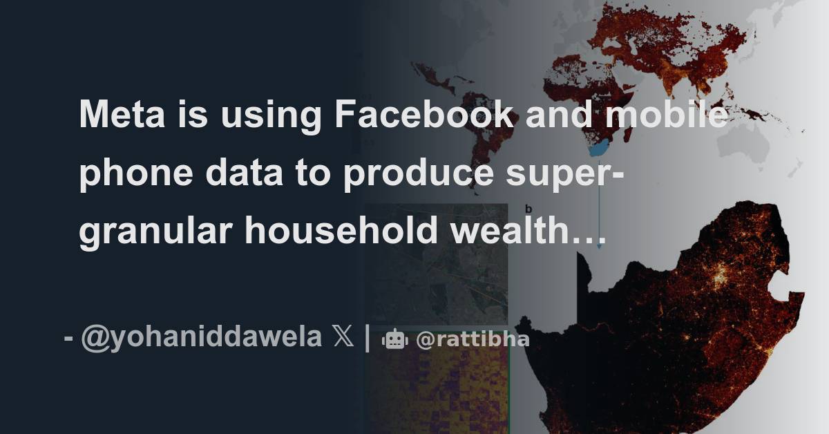 Meta is using Facebook and mobile phone data to produce super-granular ...