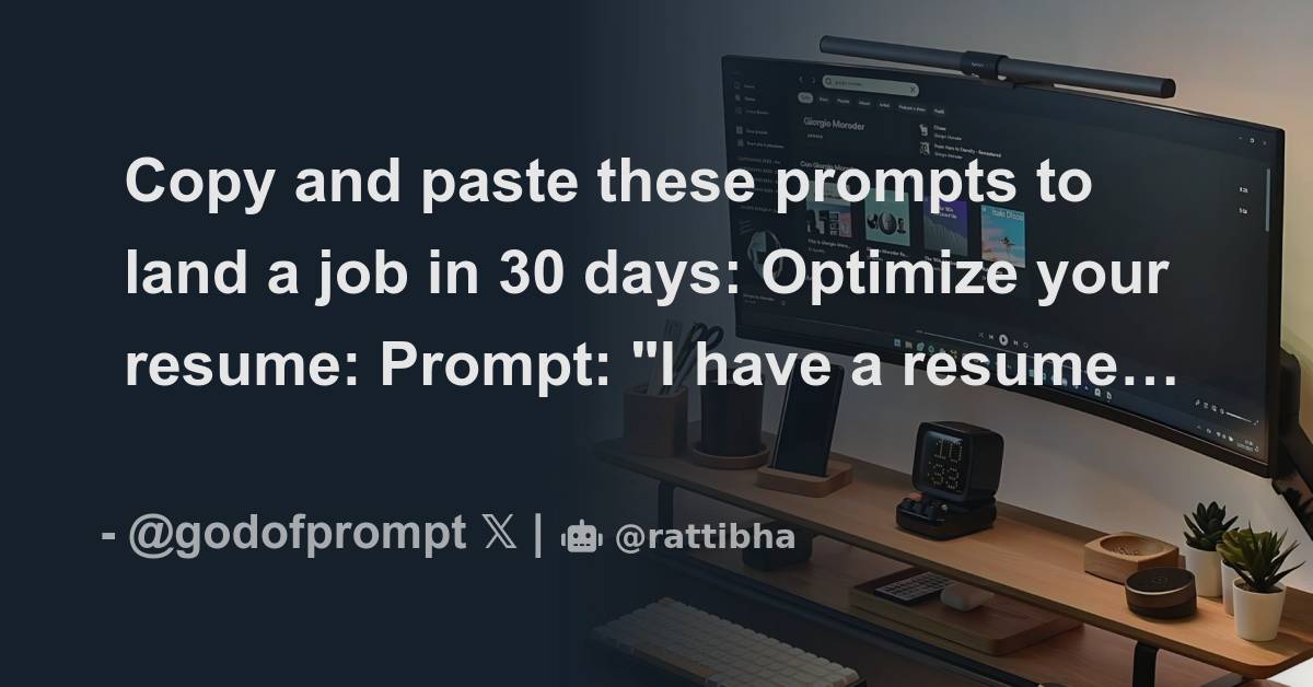 Copy and paste these prompts to land a job in 30 days: - Thread from God of Prompt @godofprompt ...